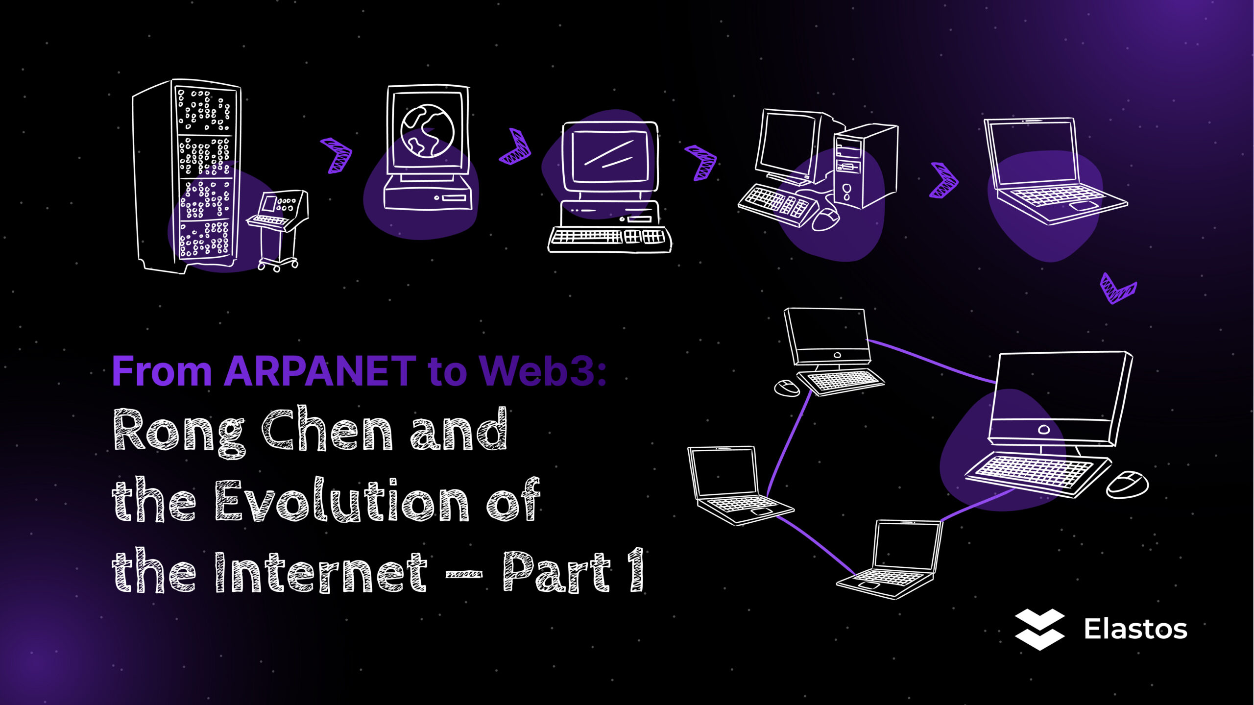 Rong Chen and the Evolution of the Internet: From ARPANET to Web3 — Part 1