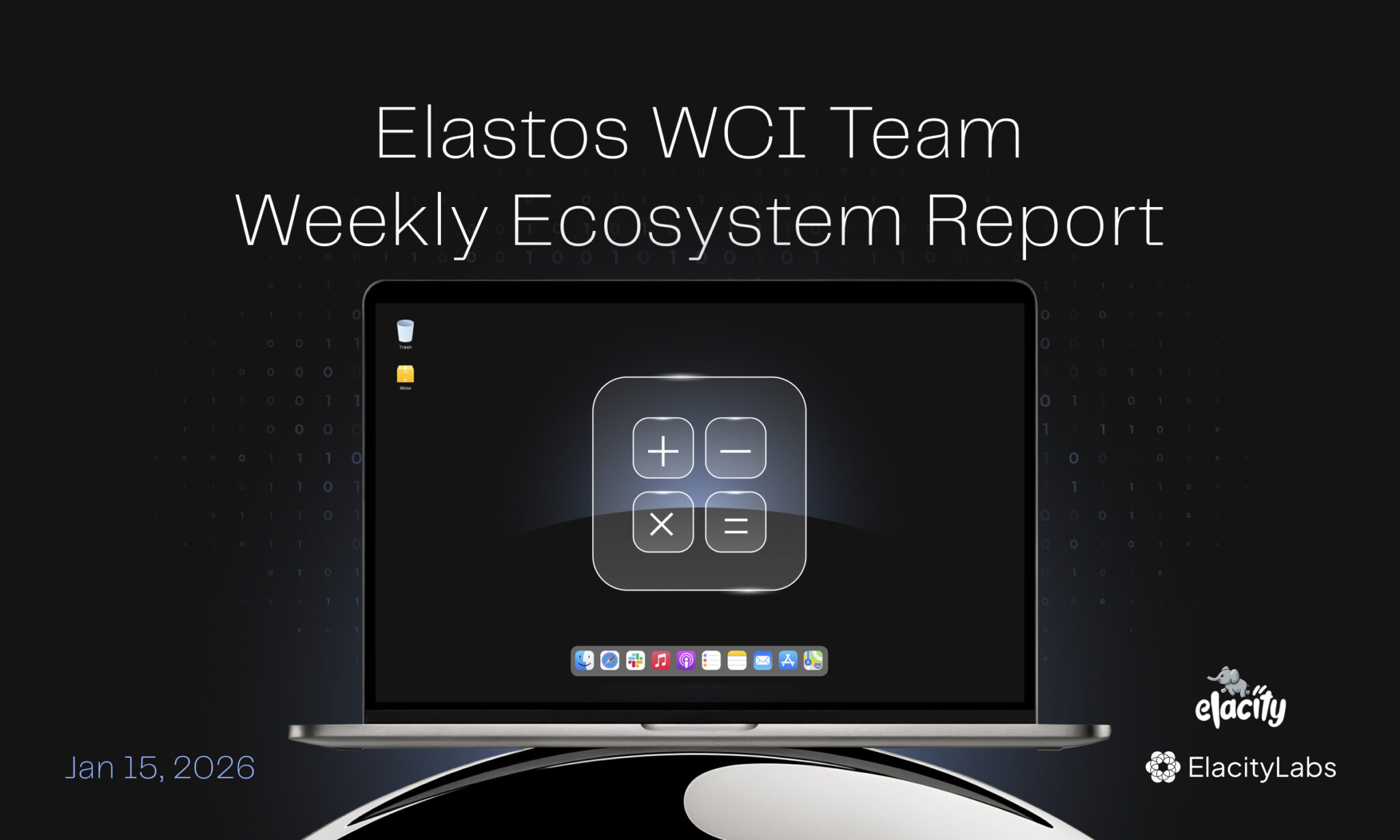 Elastos WCI Team Weekly Ecosystem Report, Jan 15, 2026